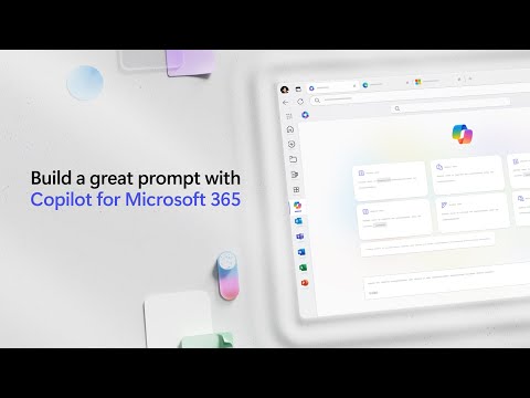 Build a great prompt with Copilot for Microsoft 365