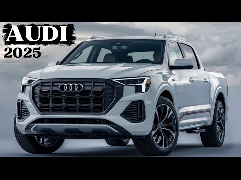 2025 Audi Pick-up Review: Features, Specs, and Price Revealed!