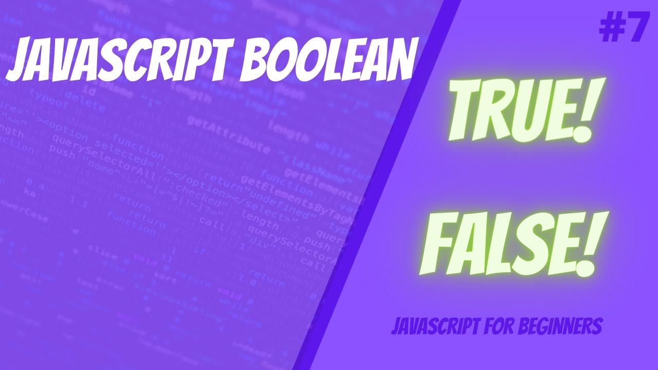 Learn how to use Boolean Operators  - JavaScript Tutorial For Beginners