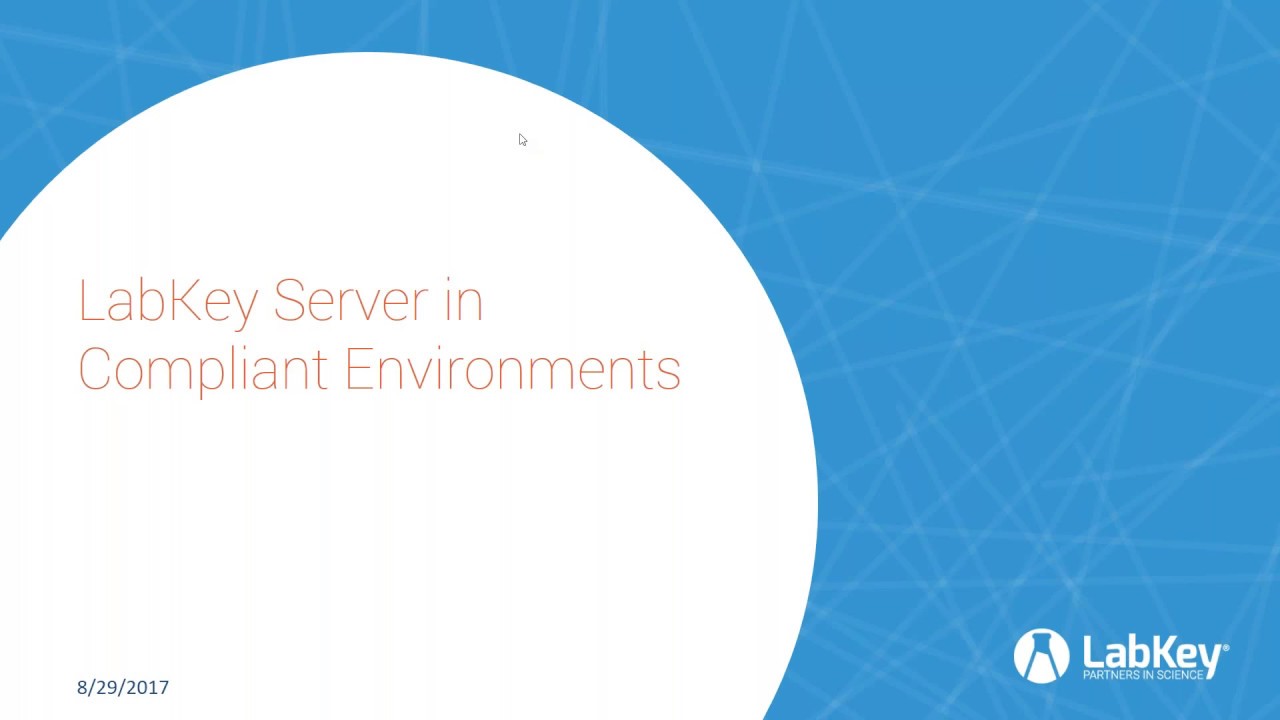 Creating a Secure & Compliant Research Environment w/ LabKey Server
