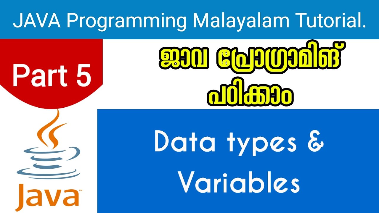 Data Types & Variables  | Java Programming Malayalam Tutorial | Part 5 0f 30 |