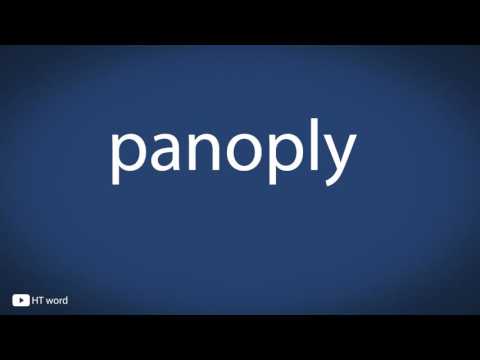 How to pronounce panoply