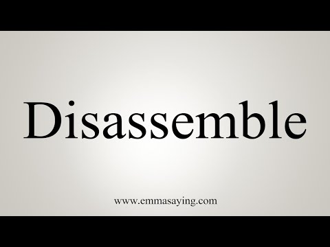 How To Say Disassemble