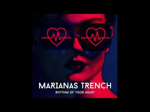 Marianas Trench Rhythm of your Heart Revamp