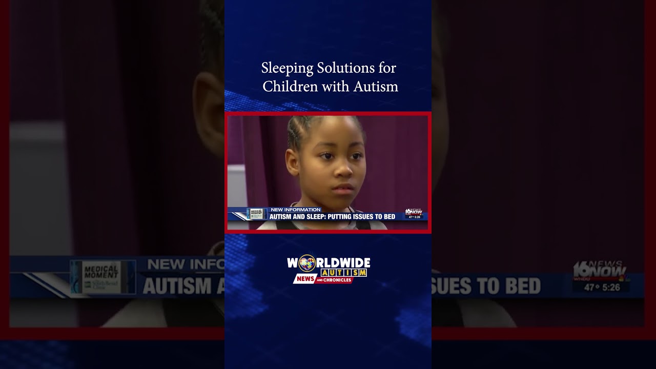 Sleeping Solutions for Children with Autism