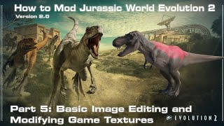 How to Mod Jurassic World Evolution 2- Basic Image Editing in Blender ...