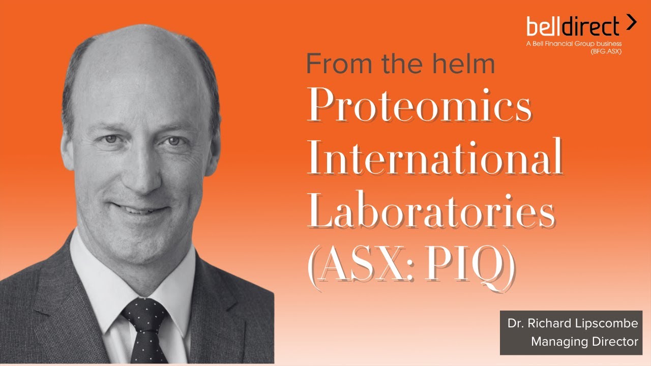From the helm: Proteomics International (ASX:PIQ), Dr. Richard Lipscombe, Managing Director
