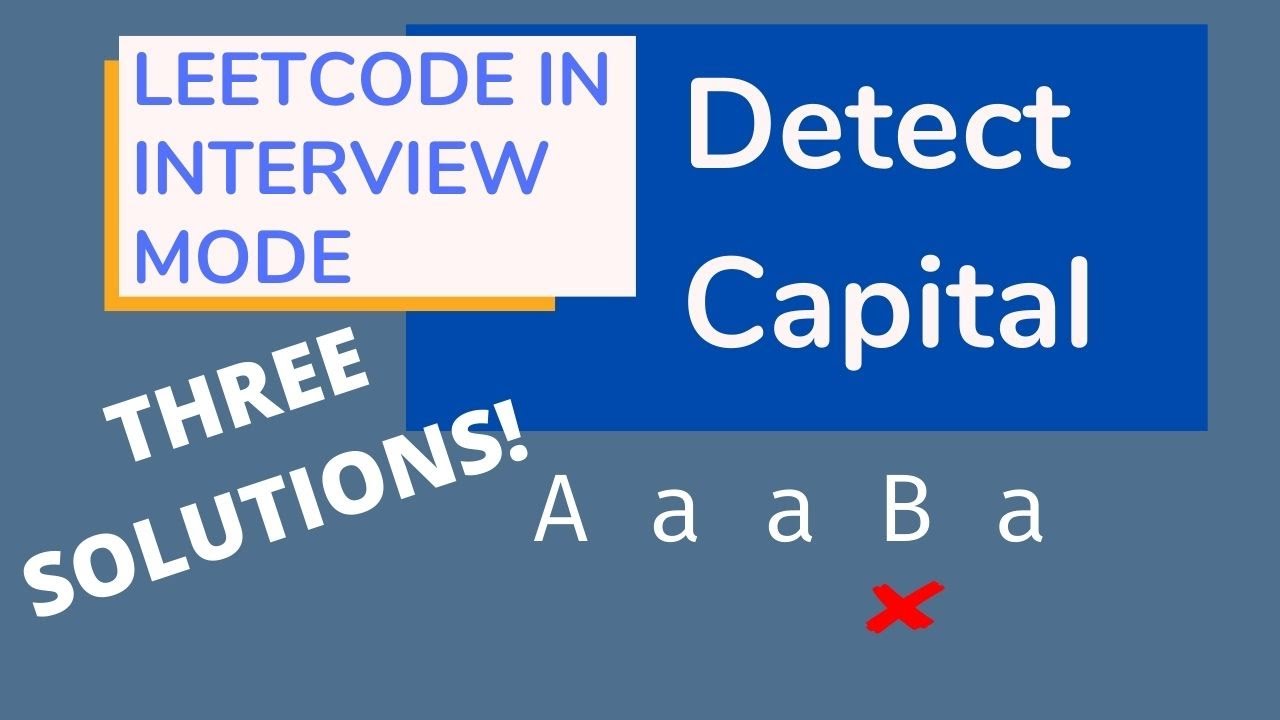 Detect Capital - LeetCode Interview Coding Challenge [Java Brains]