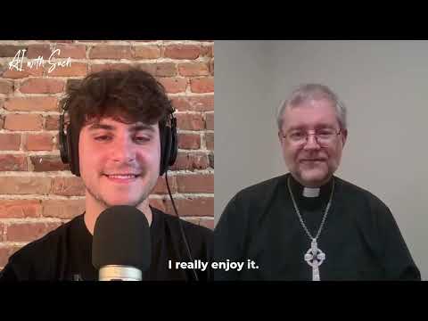 #28 - A Bishop’s Take on the Age of Intelligent Machines