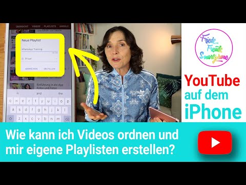 YouTube Playlisten erstellen und Videos ordnen. Fragen zum iPhone Teil8