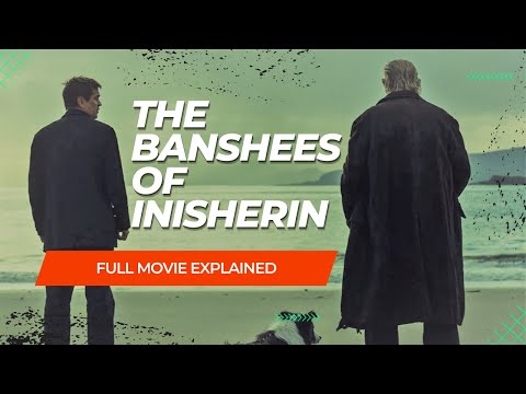 The Banshees of Inisherin 2022 Full Movie Explained