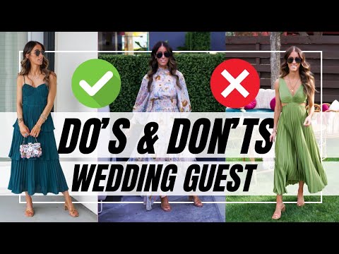 Do's and Don'ts Wedding Guest Dresses | Do's and Don'ts Wedding Guest Attire
