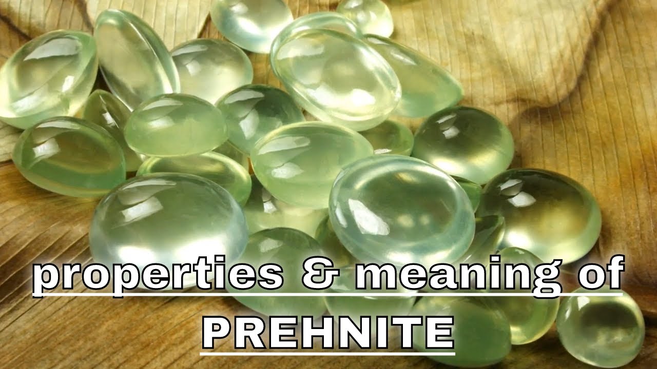 Prehnite Meaning Benefits and Spiritual Properties