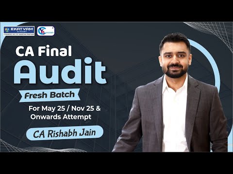 About CA Final Advanced Auditing Regular Batch | For May 2025 & Onwards
