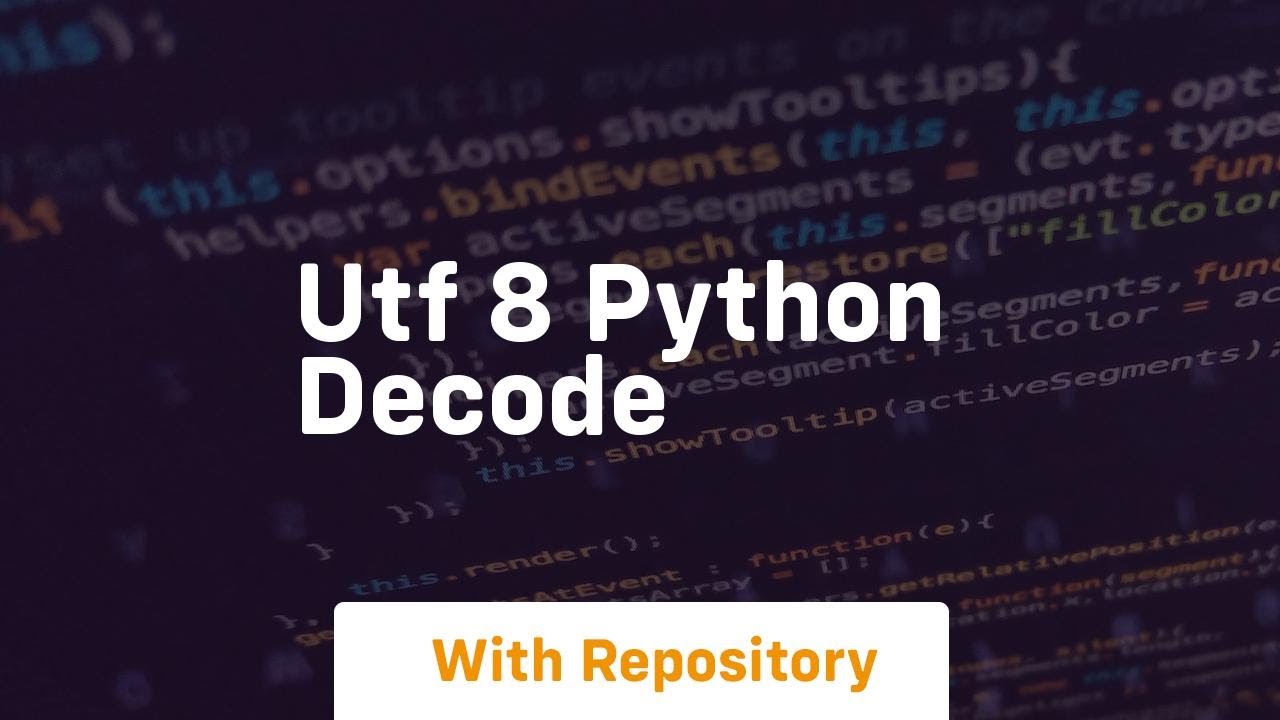 utf 8 python decode