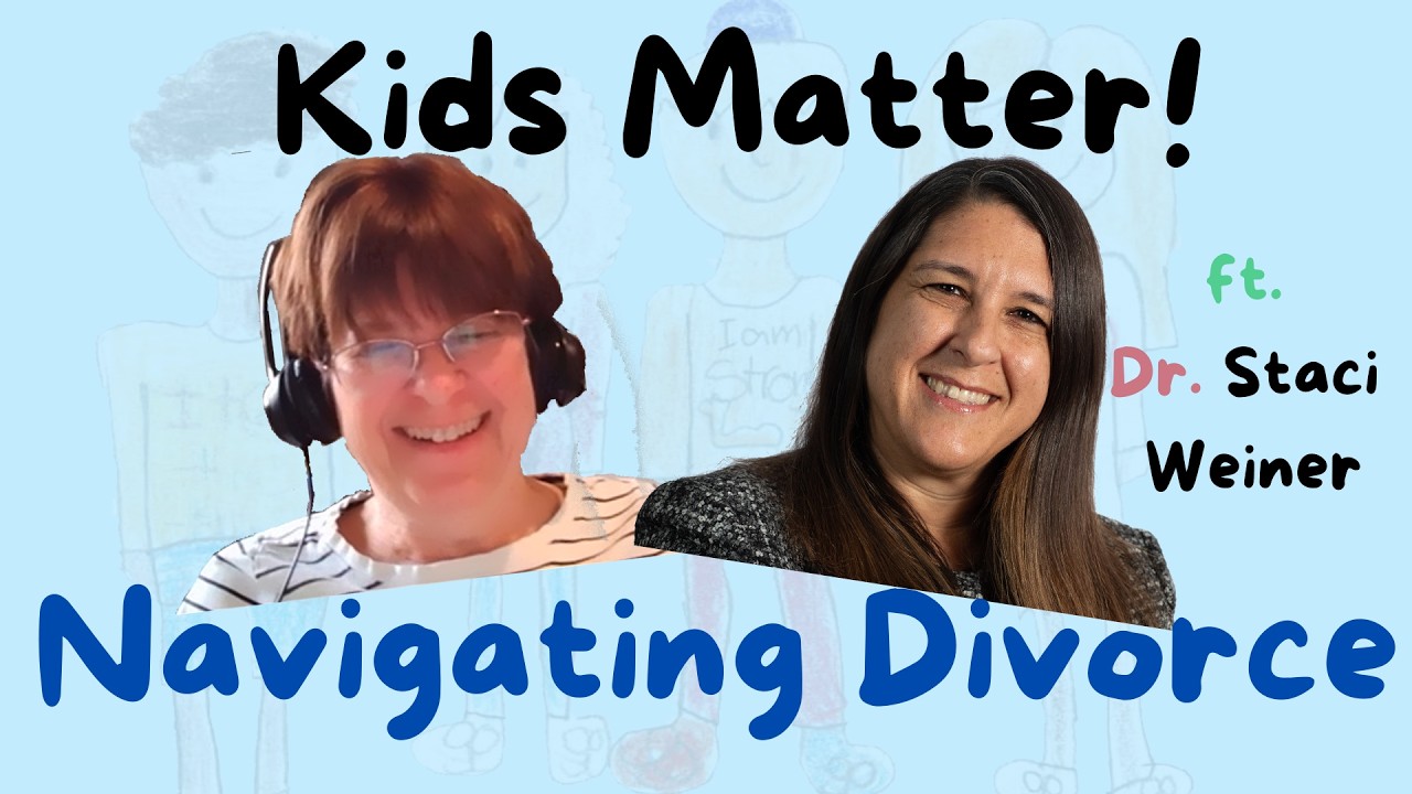 Navigating Divorce :Helping Our Children AND Ourselves with Dr. Staci Weiner,PsyD