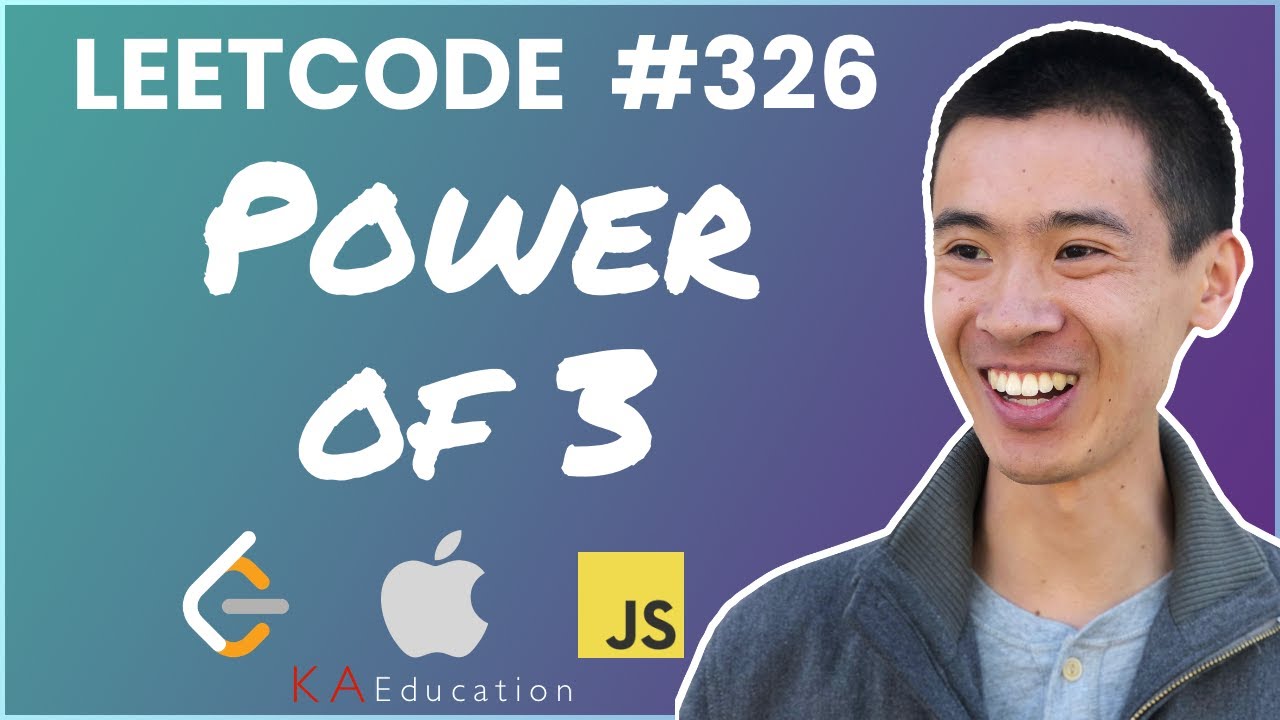 Solving LeetCode 326 in JavaScript (Power of Three)