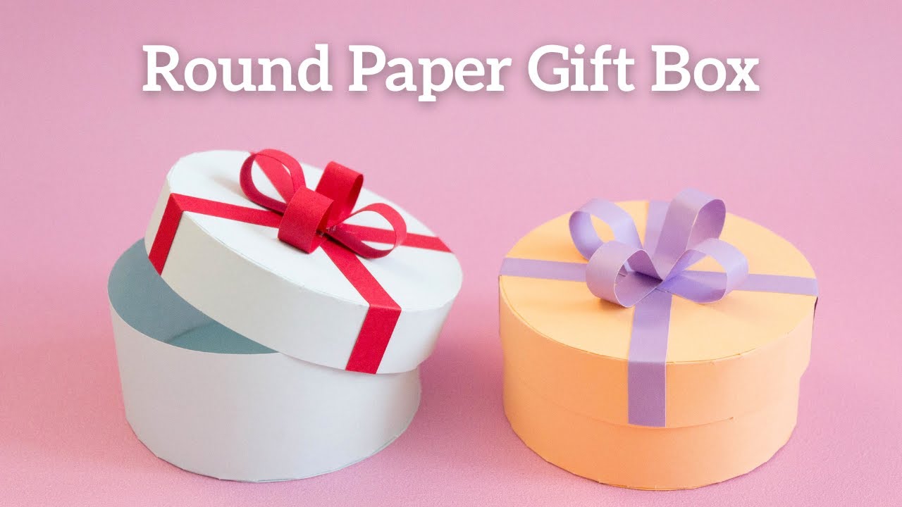 How to craft a Round Paper Gift Box
