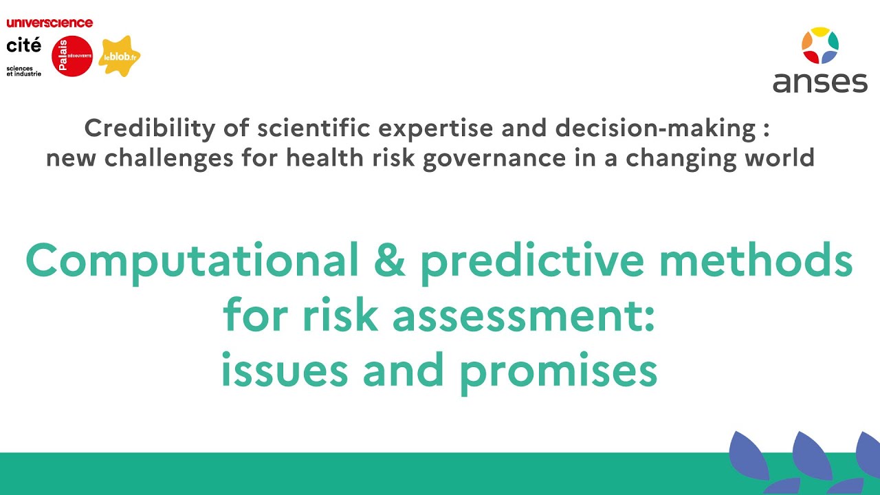 Computational and predictive methods for risk assessment : issues and promises
