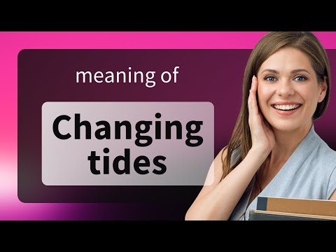 Understanding "Changing Tides" - A Guide to English Idioms
