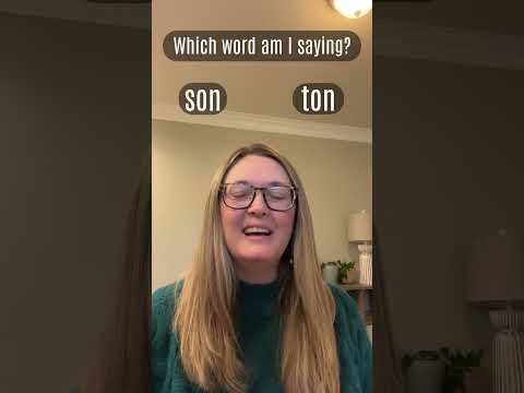 Which word do you hear: son or ton?