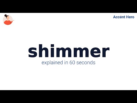 SHIMMER - Meaning and Pronunciation