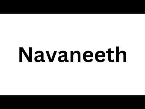 How to pronounce the Indian name Navaneeth like a native speaker.