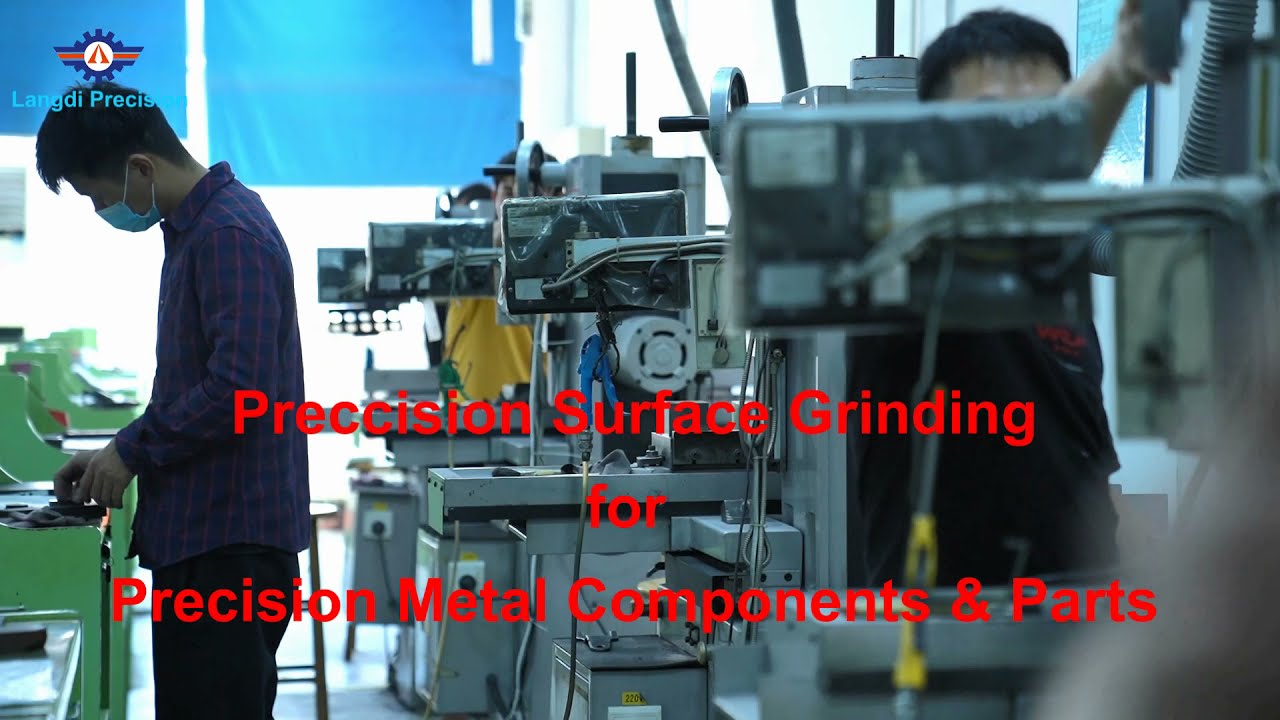 Precision Plain Surface Grinding Service- Langdi Precision