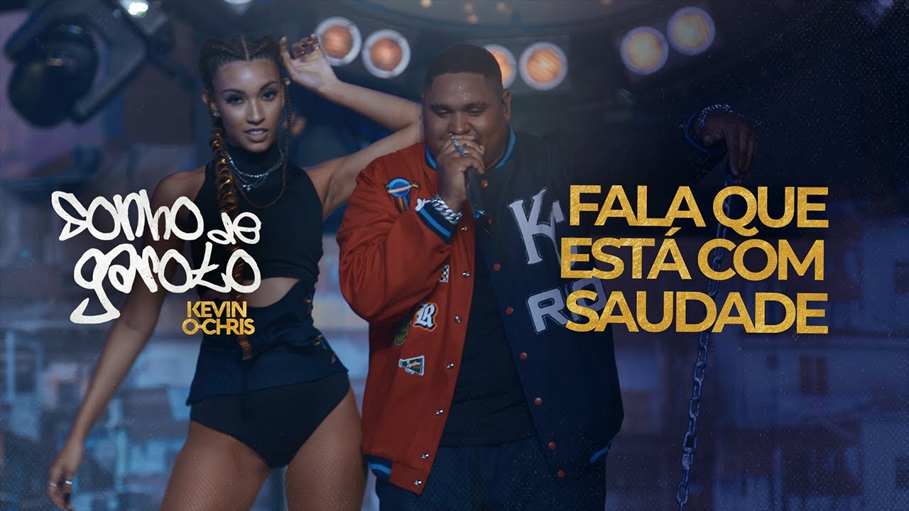Fala Que Está Com Saudade by Mc Kevin O Chris from Brazil | Popnable