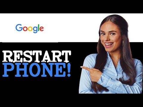 How To Restart A Pixel Phone How To Rebooting Your Pixel Phone (2025)