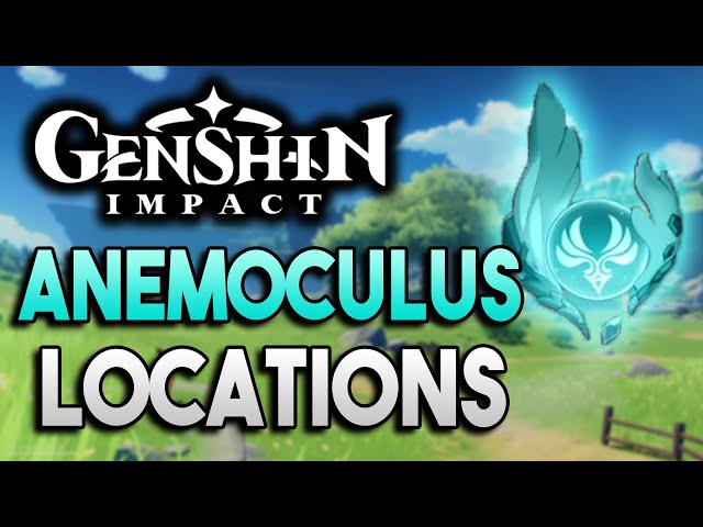 How to get Anemoculus in Genshin Impact to level up the Anemo Statues ...