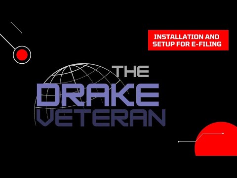 Drake Software - Installation and Setup for e-Filing