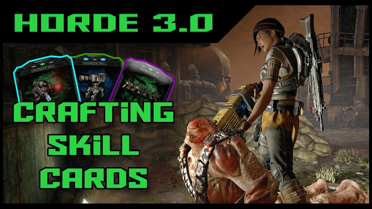 | How Do Class Skill Cards Work | Horde 3.0 | Crafting | Gears Of War 4