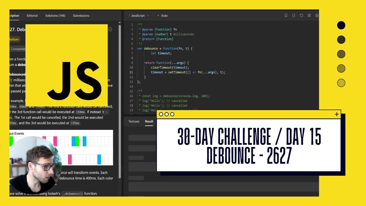 Mastering JavaScript: Debounce Function - 2627 - Day 15 of 30 LeetCode Challenge