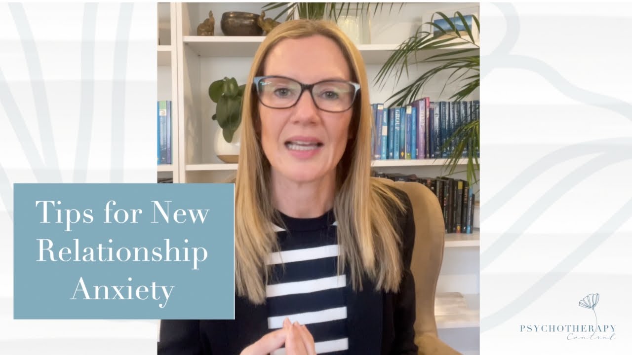 5 Tips for When You Feel “New Relationship Anxiety” #relationships #healing #psychotherapycentral