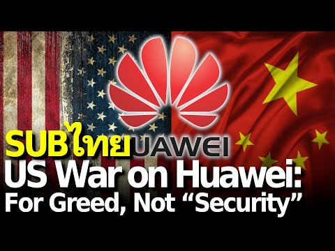 Washington’s War on Huawei: Driven by Greed, Not “Security”