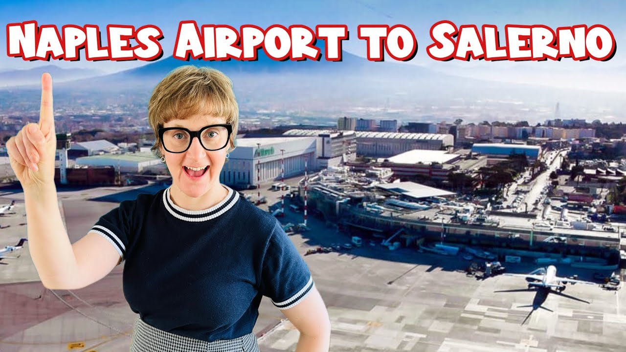 How to Get from Naples Airport to Salerno 🇮🇹 Best Public Transport Options Explained
