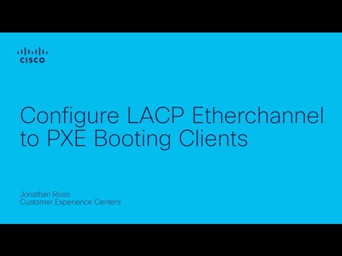 How to Configure LACP EtherChannel for PXE Boot Clients on Cisco Switches | Step-by-Step Guide