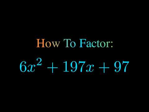 Factor 6x^2 + 197x + 97