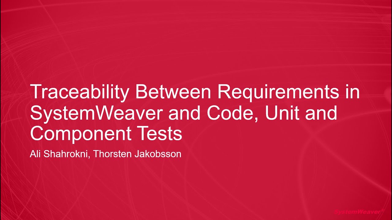 Traceability Between Requirements in SystemWeaver and Code, Unit and Component Tests