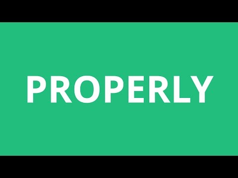 How To Pronounce Properly - Pronunciation Academy