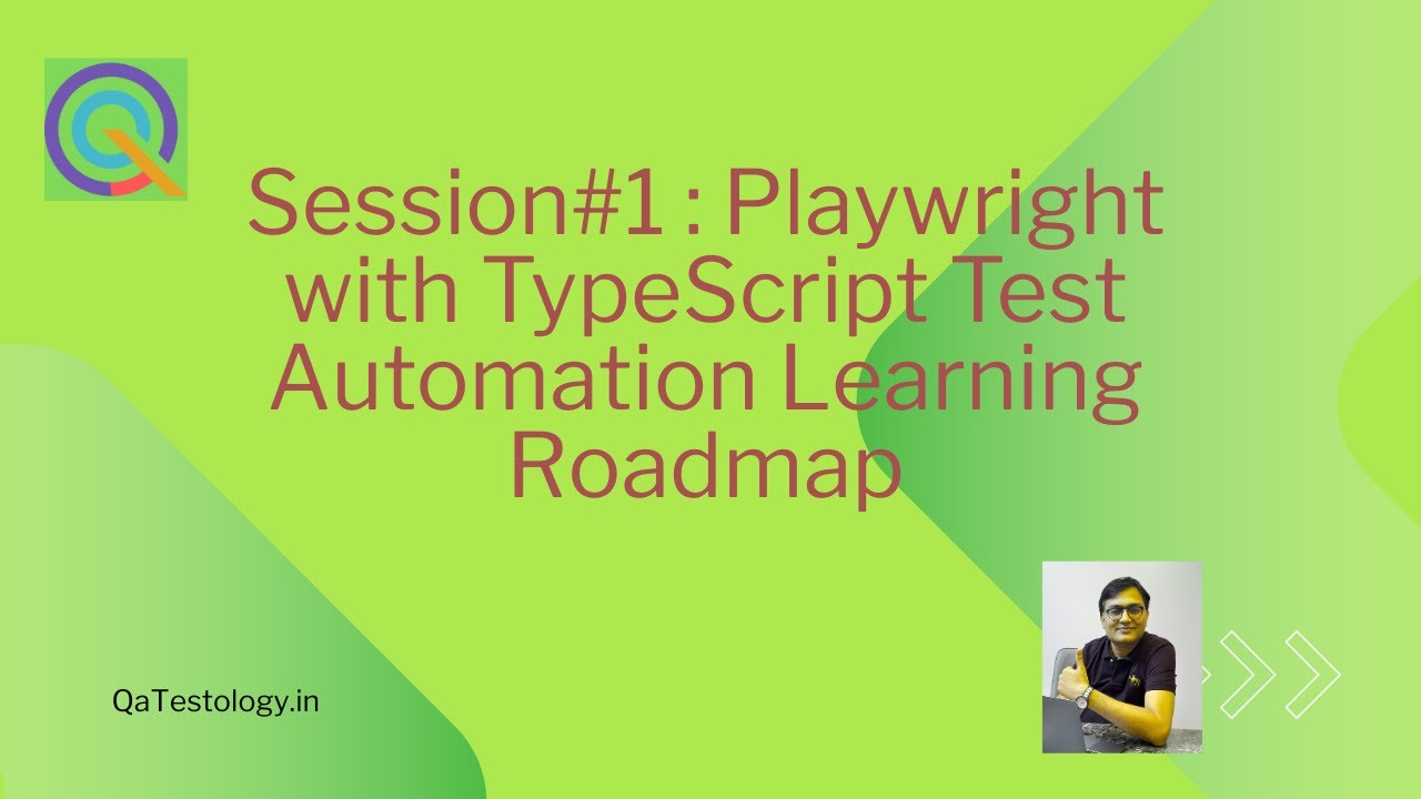 Session#1  Playwright with TypeScript Test Automation Learning Roadmap