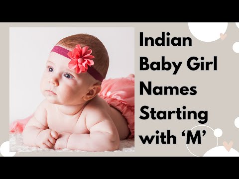 Trending Indian Baby Girl Names starting with M | Popular Indian Baby Girl Name with Letter 'M'.
