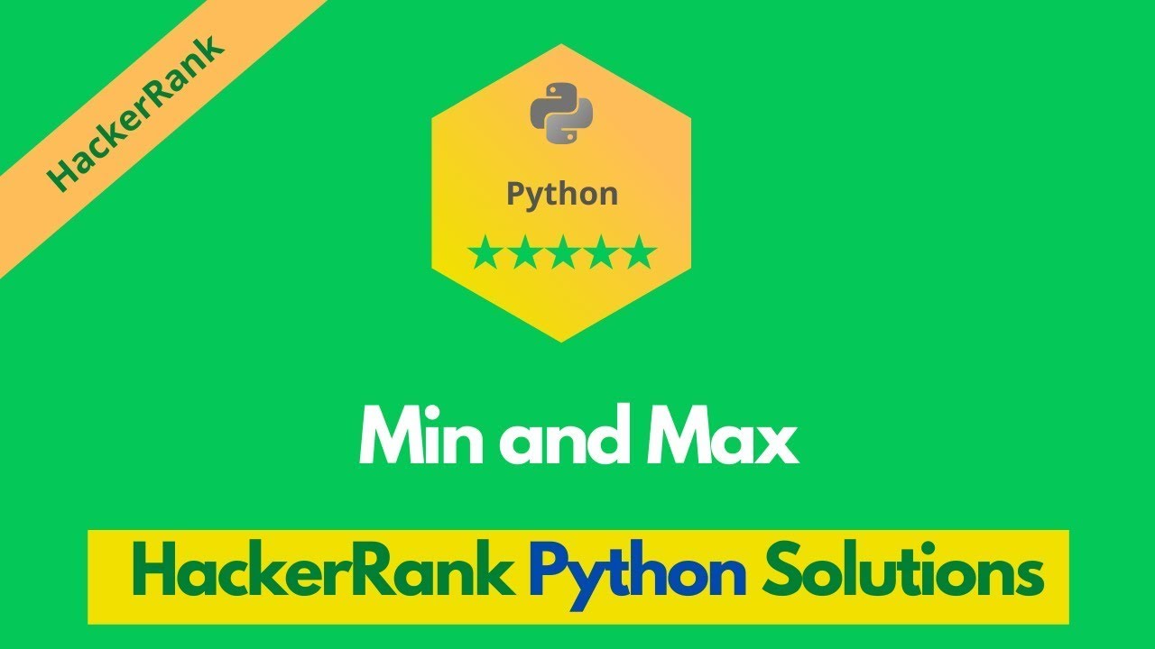HackerRank Min and Max problem solution in Python | Python problems solutions | Programmingoneonone