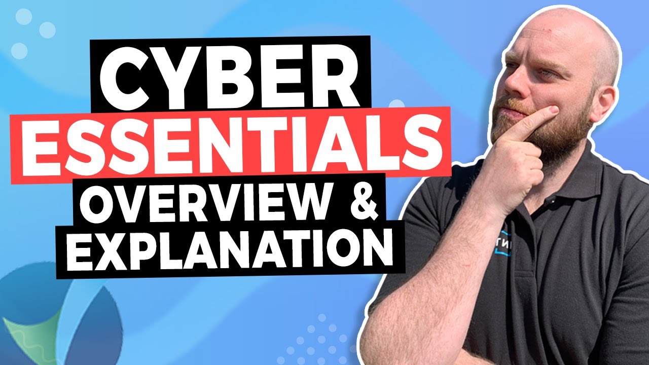 What is Cyber Essentials? (Complete Overview & Explanation)