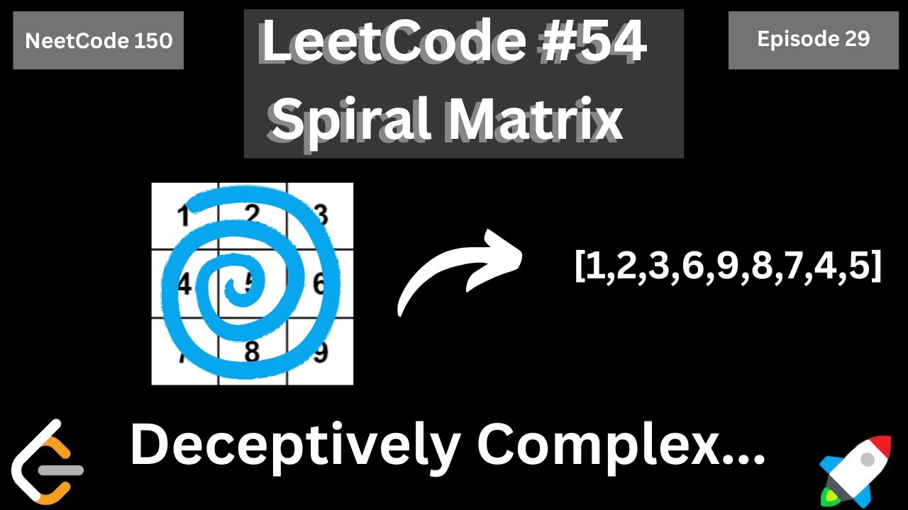 LeetCode #54 (Spiral Matrix) using Python | Solving all 150 NeetCode Problems | Episode 29