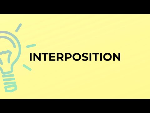 What is the meaning of the word INTERPOSITION?