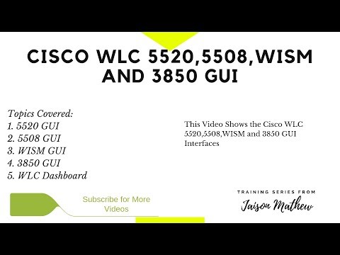 Cisco WLC 5520,5508,WISM and 3850 GUI
