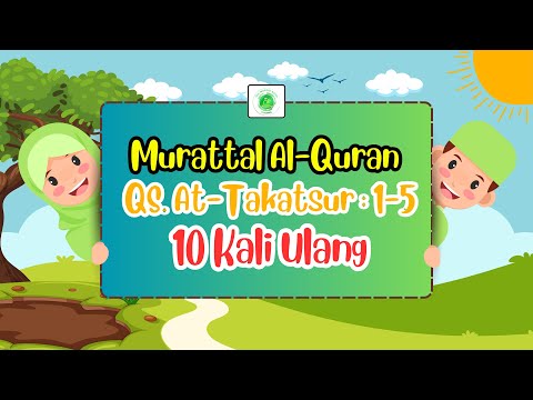 Hafalan Surat At-Takatsur Ayat 1-5 10x Per Ayat | Metode Ummi | Al-Huffazh