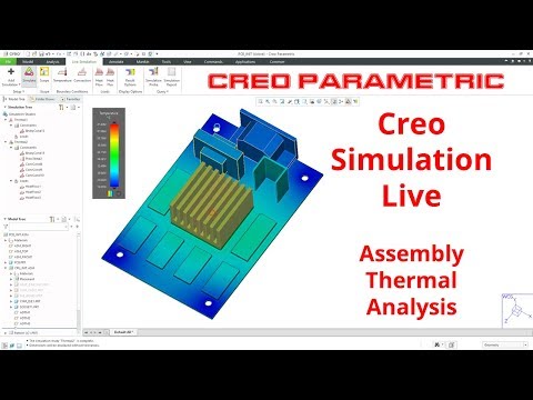 Creo Parametric - Creo Simulation Live - Assembly Thermal Analysis